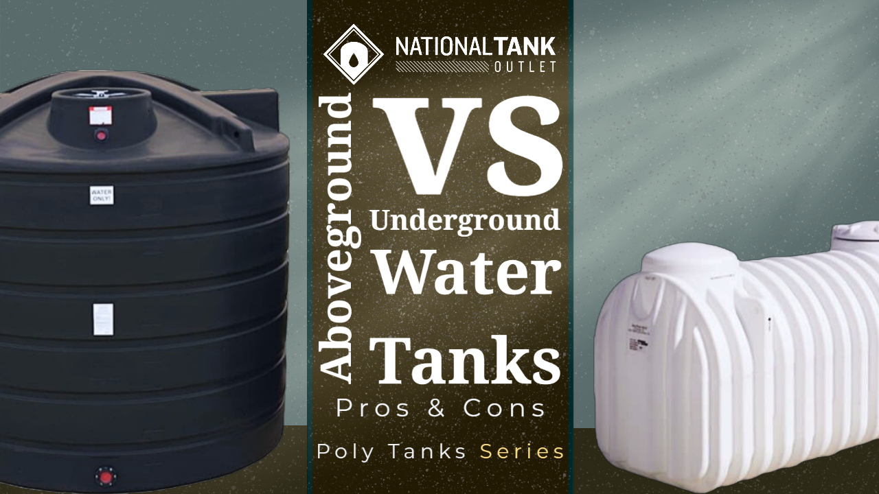 Poly Tanks | Aboveground vs Underground Water Tanks