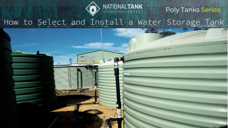 Poly Tanks | How to Select and Install a Water Storage Tank