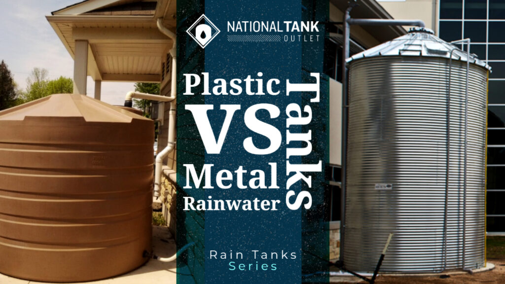 Rain Tanks | Plastic vs Steel Rainwater Harvesting Tanks
